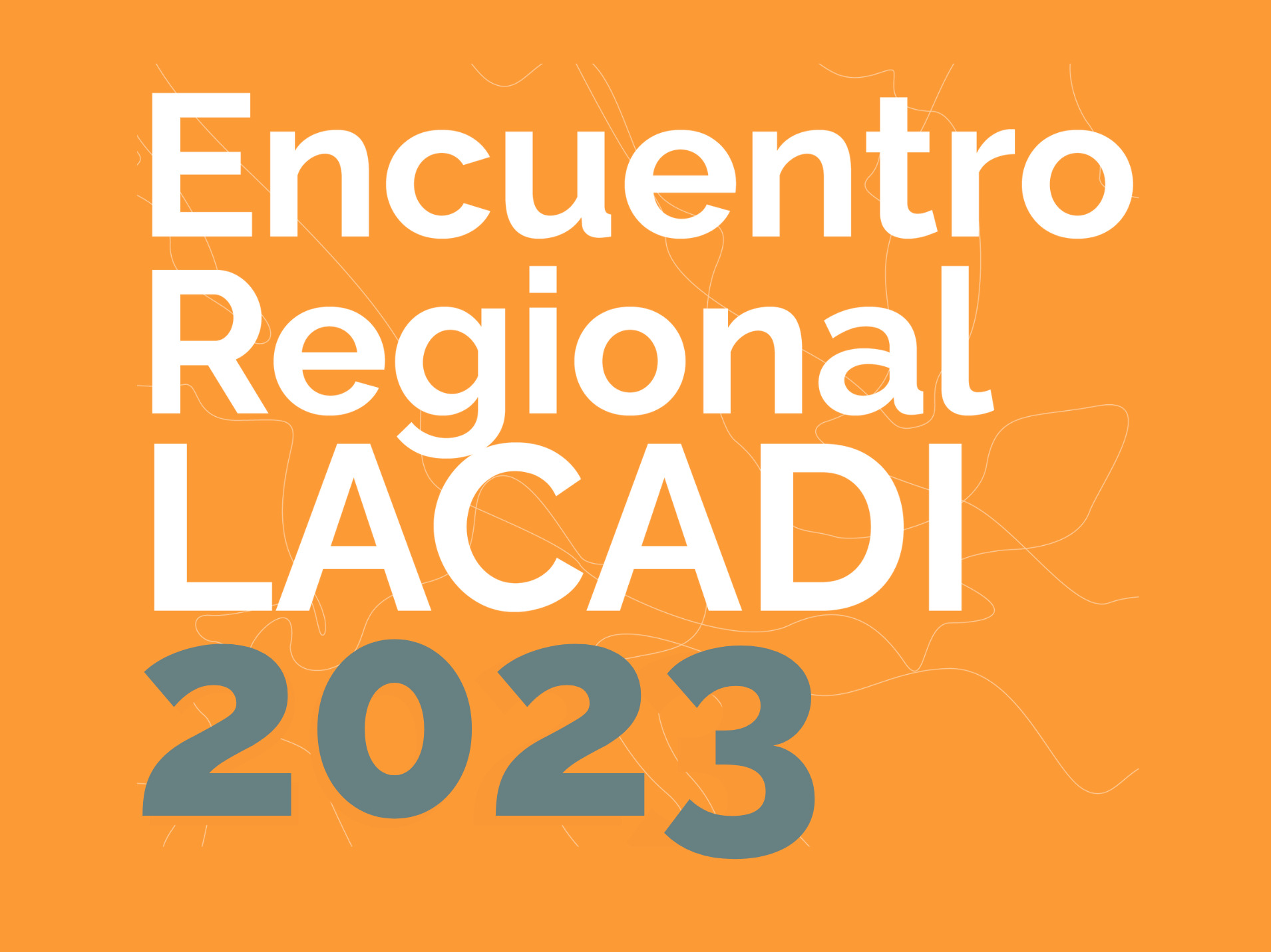 Encuentro Regional LACADI 2023 | Lacadi ⭐